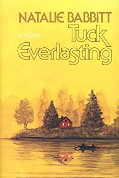 Tuck Everlasting – HOME | Walkwithlayla